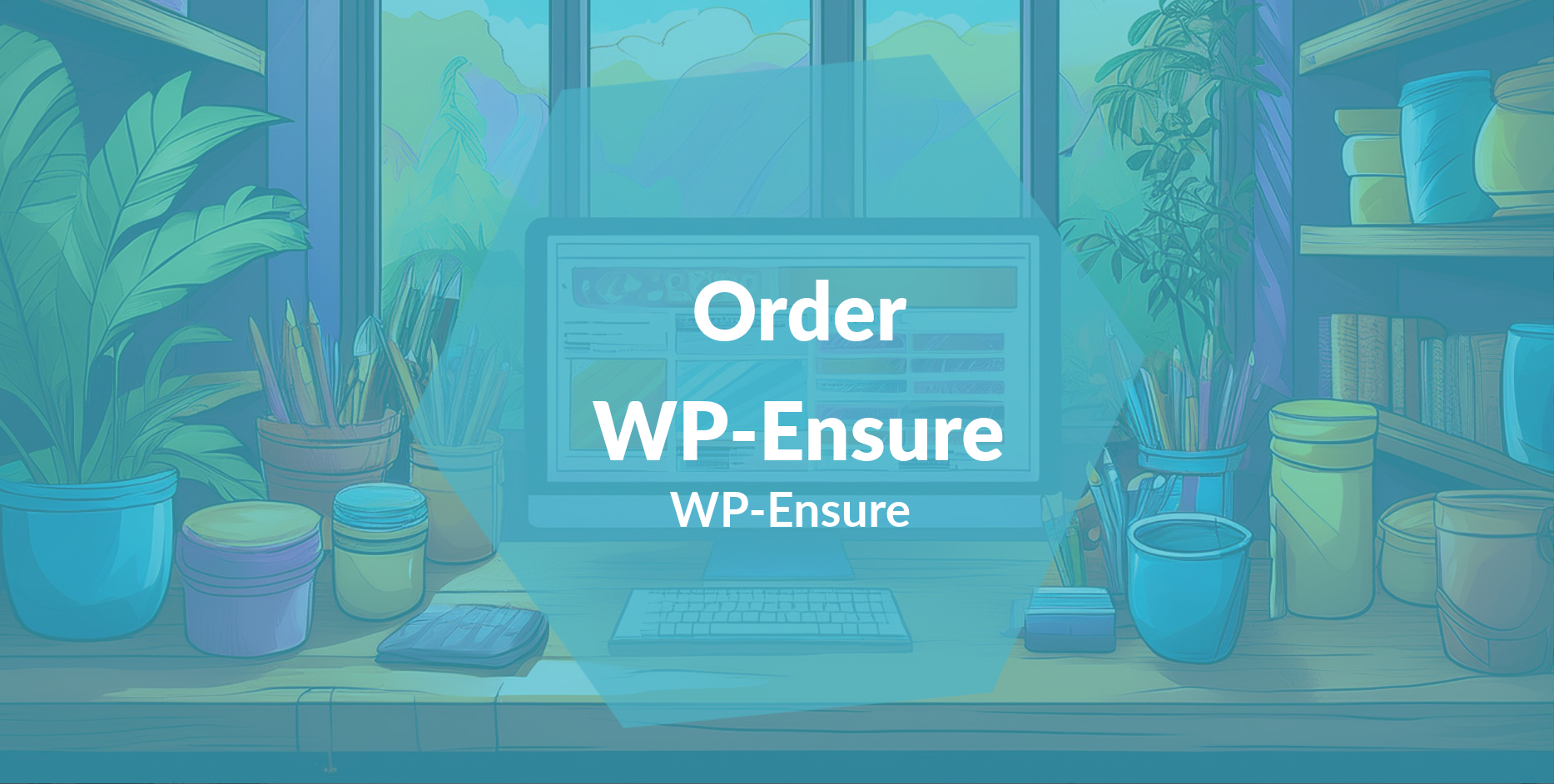 Order WP-Ensure | Secure Your Site | WP-Ensure