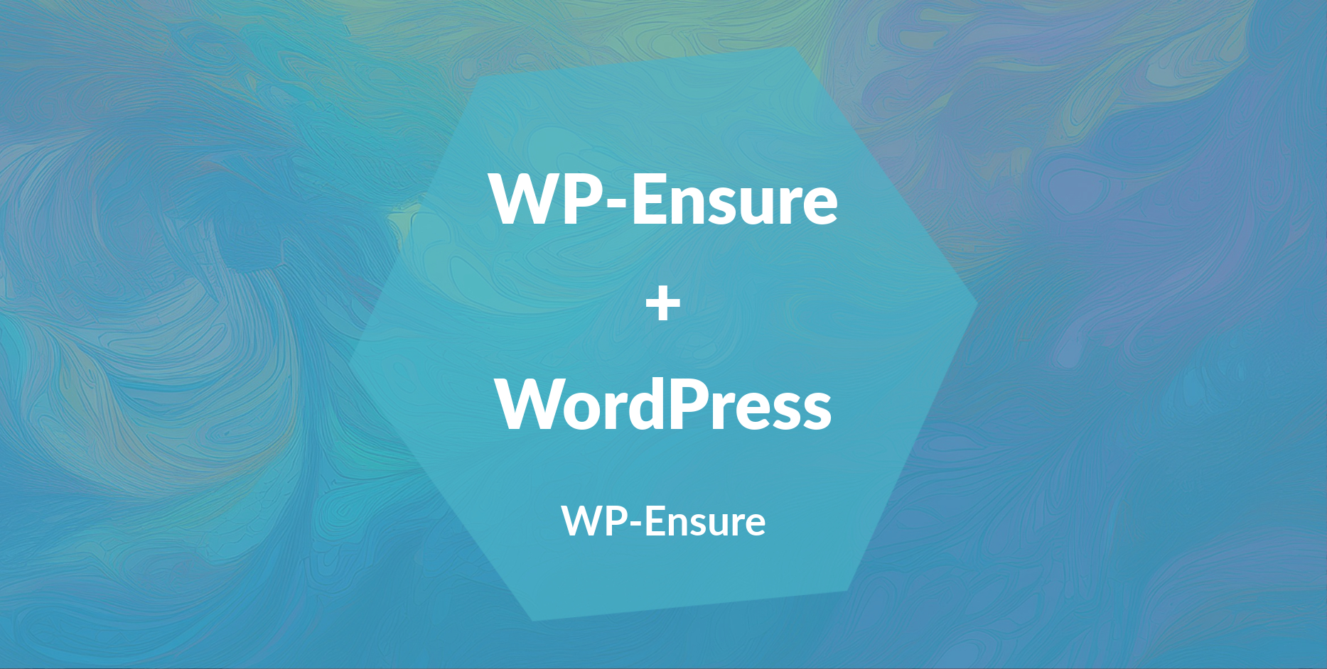 WP-Ensure + WordPress | WP-Ensure