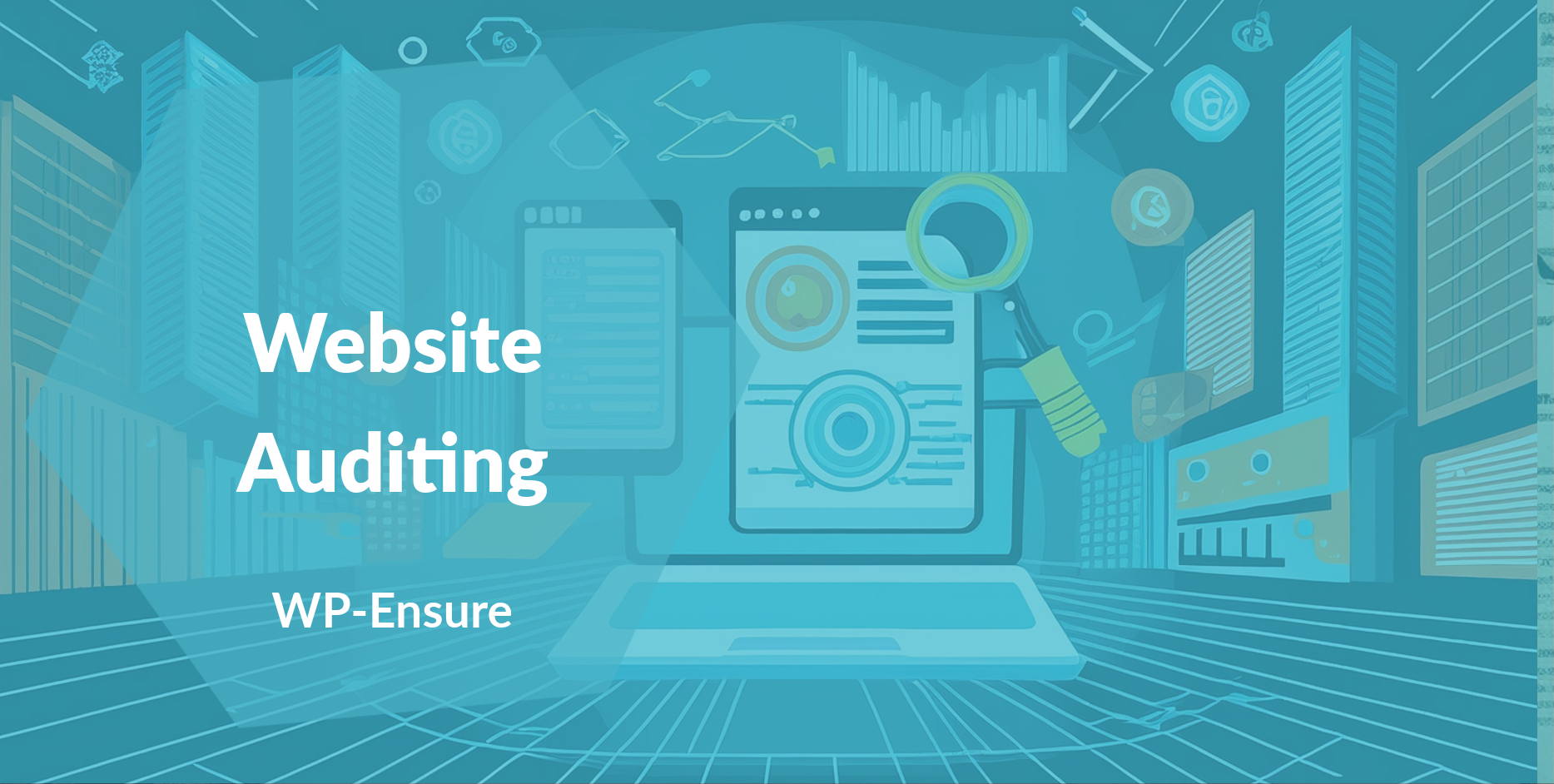 Website Auditing | WP-Ensure